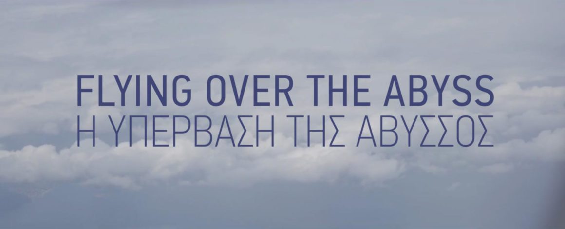 FLYING OVER THE ABYSS - The Greek Foundation